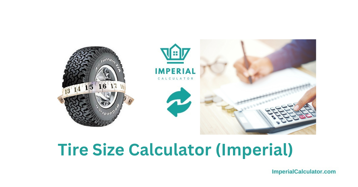 Tire Size Calculator (Imperial) - Imperial Calculator